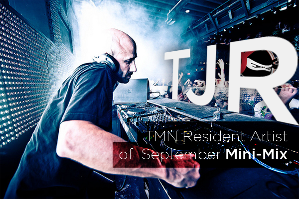 [TMN Resident Artist] A Personal TJR Weekend Mini-Mix | The Music Ninja