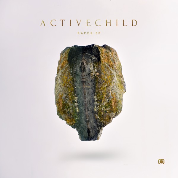 Active Child – Rapor EP [FULL STREAM] | The Music Ninja