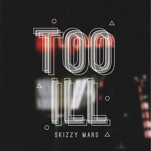 [Hip-Hop] Skizzy Mars – Too Ill (Prod. Michael Keenan) | The Music Ninja