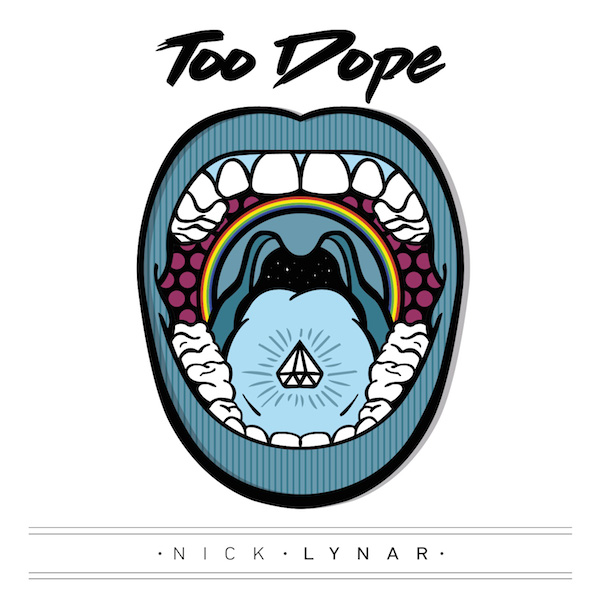 Nick Lynar – Too Dope [TMN Premiere] | The Music Ninja