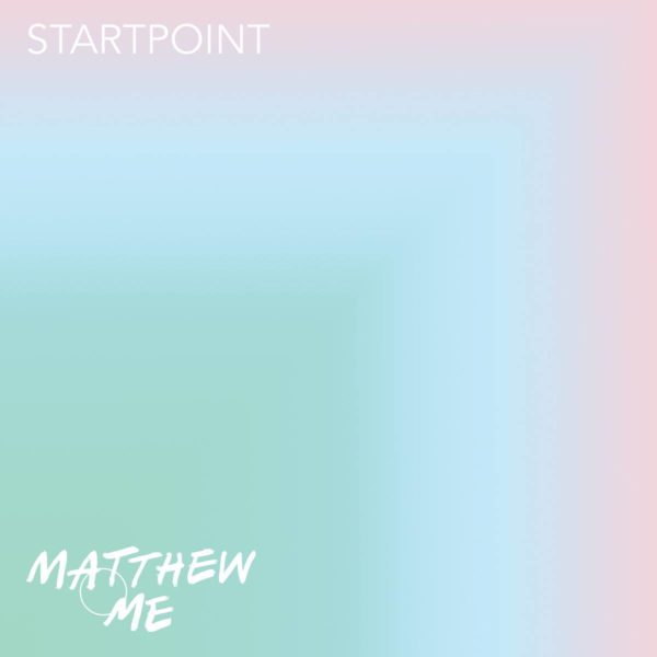 Matthew and Me – Starpoint EP [TMN PREMIERE] | The Music Ninja
