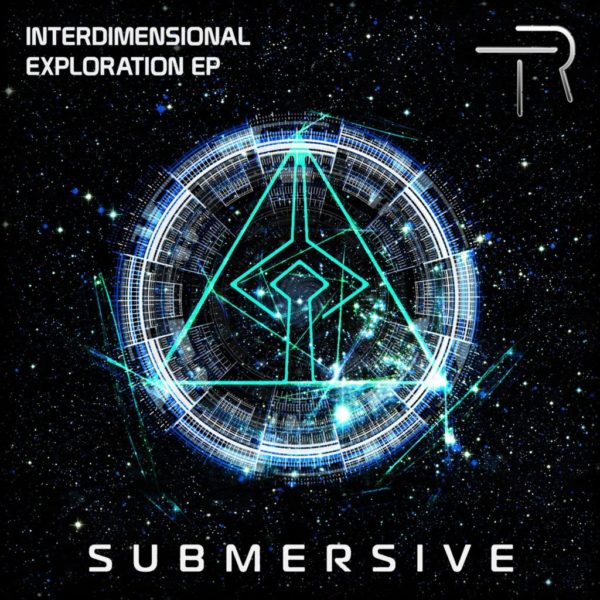 [Trance] Submersive - Interdimensional Exploration EP | The Music Ninja